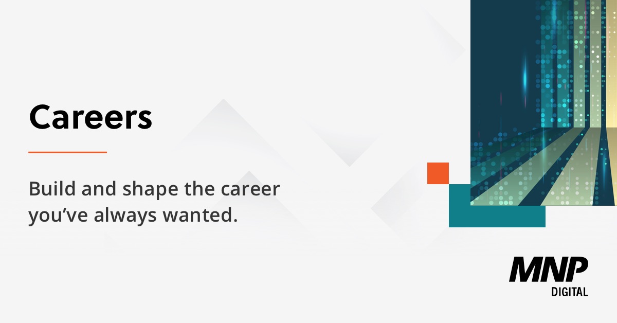 MNP Digital Careers | Join our Team